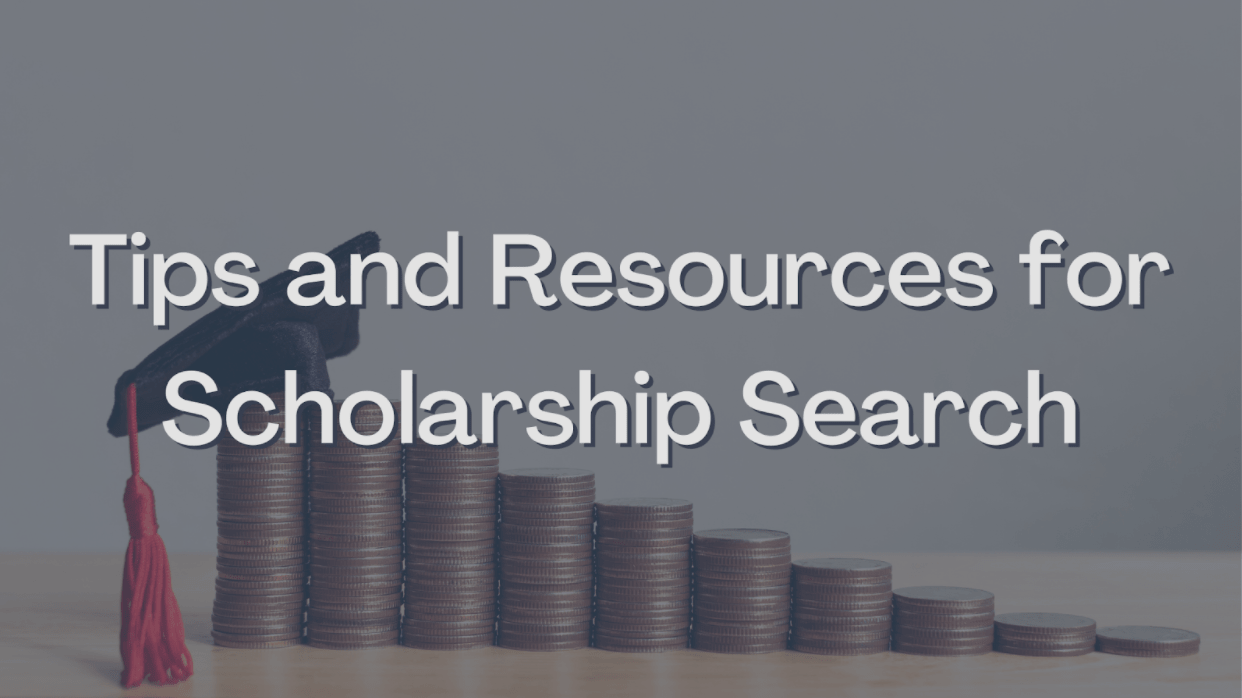 Tips and Resources For Scholarship Search - Academy Blog